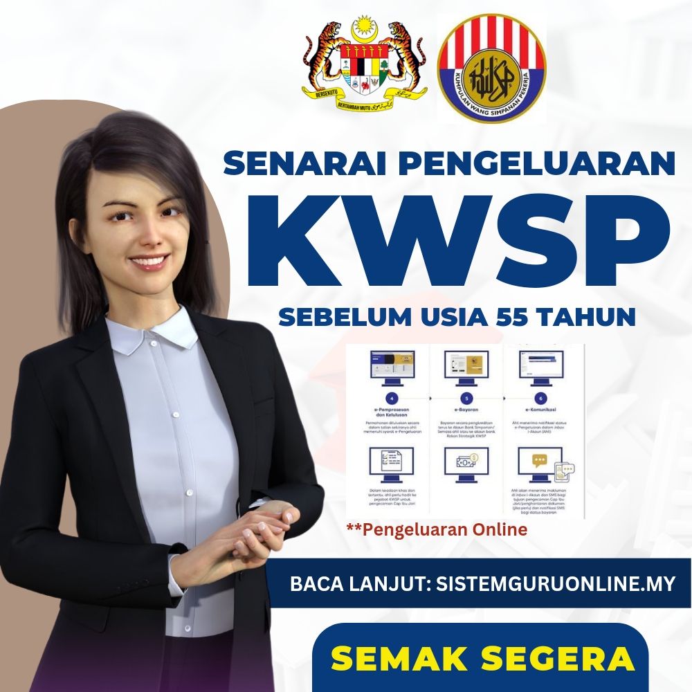 Senarai Pengeluaran KWSP Yang Dibenarkan Sebelum Berusia 55 Tahun