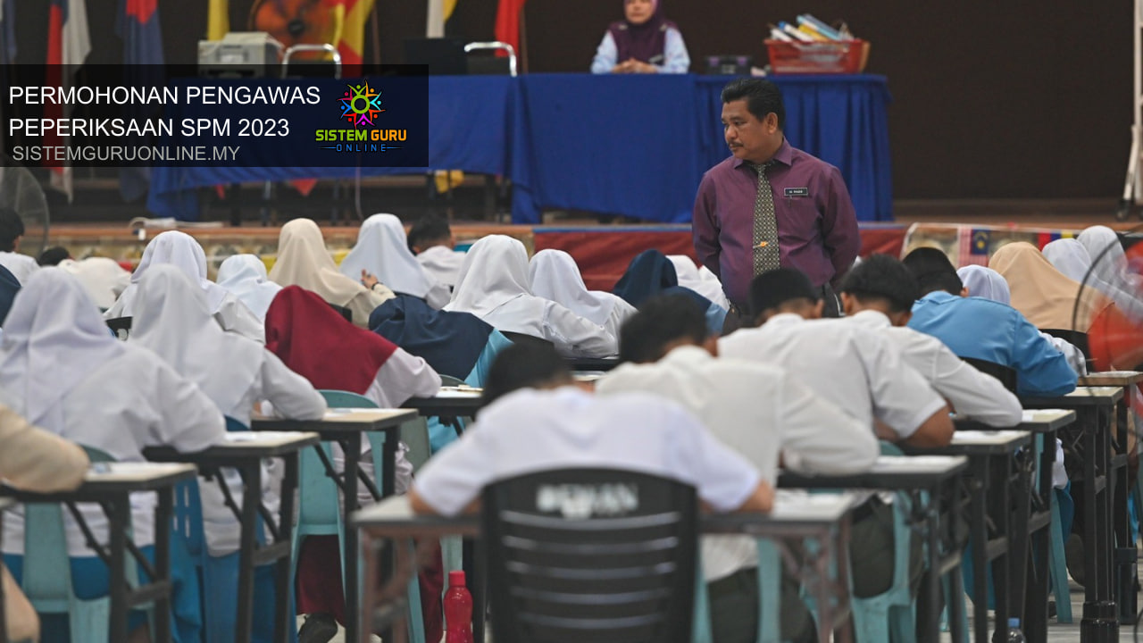 Tawaran Sebagai Sukarelawan Pengawas Peperiksaan SPM 2023