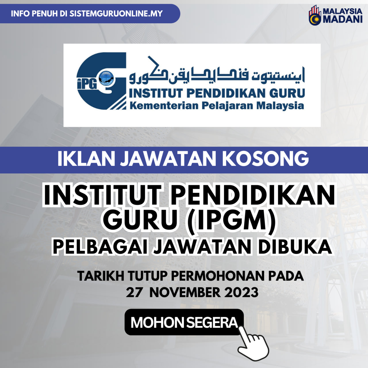 Jawatan Kosong IPGM (Institut Pendidikan Guru Malaysia) Ambilan Fasa 2 Seluruh Malaysia