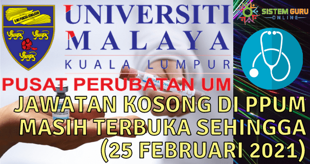 Senarai Kerja Kosong Pusat Perubatan Universiti Malaya Di PPUM : Mohon ...