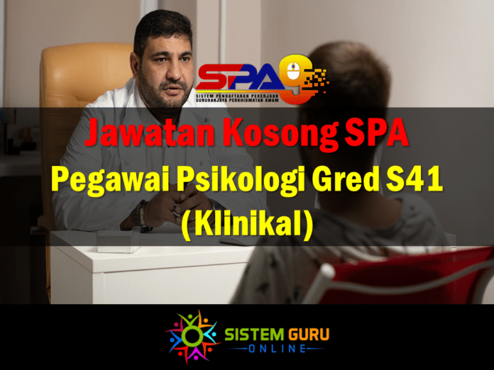 Jawatan Kosong SPA Pegawai Psikologi Gred S41 (Klinikal) Effective Mei 2021