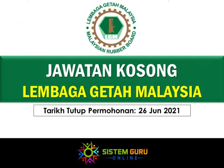 Official Jawatan Kosong Lembaga Getah Malaysia Effective 2021
