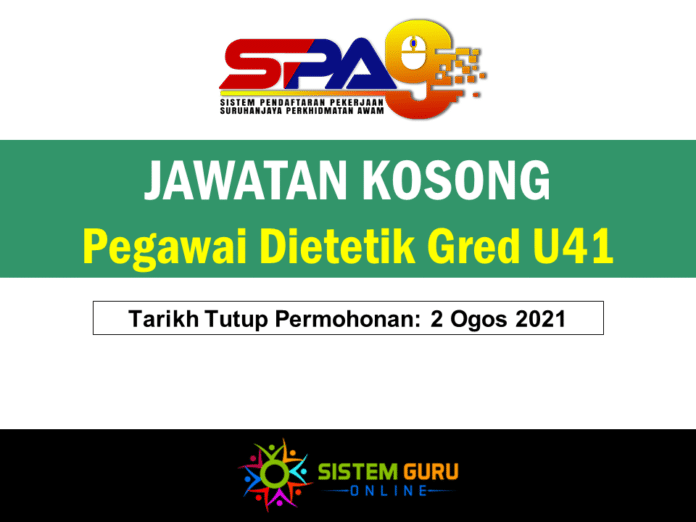Jawatan Kosong Pegawai Dietetik Gred U41 Effective Julai 2021