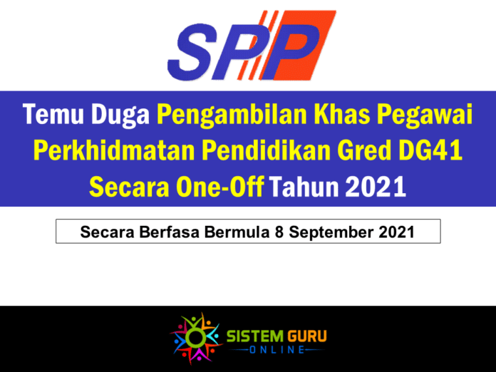 Temu Duga Pengambilan Khas Pegawai Perkhidmatan Pendidikan Gred DG41 ...
