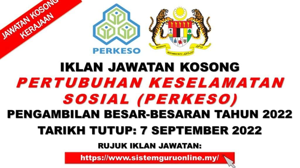 Jawatan Kosong PERKESO Besar-Besaran Tahun 2022 L Permohonan Dibuka ...