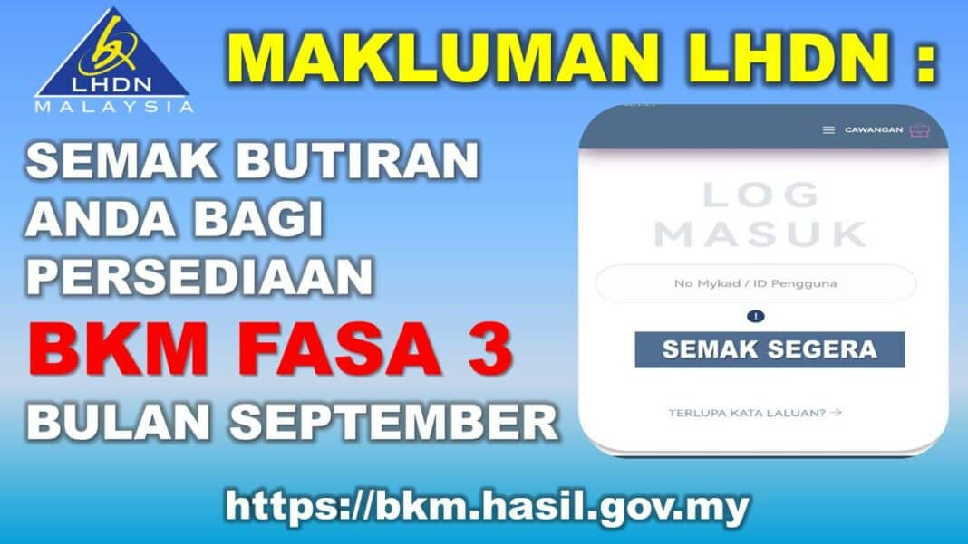 Semak Butiran Anda Bagi Persediaan BKM Fasa 3 Bulan September L Semak Segera