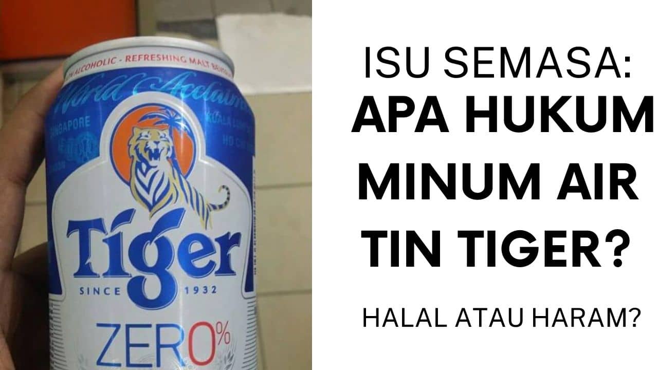 Apa Hukum Minum Air Tin Tiger