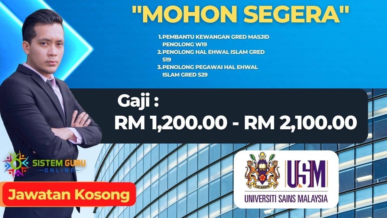 Jawatan Kosong USM Effective Januari 2023
