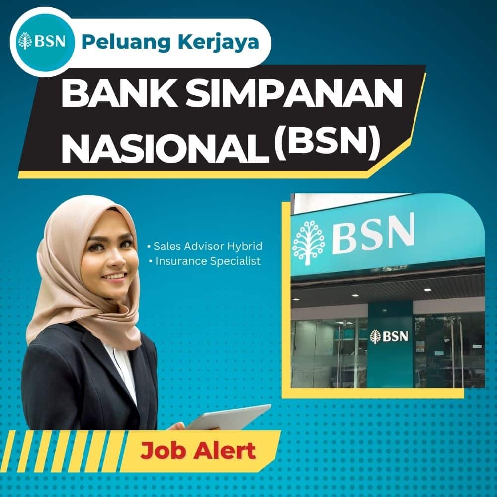 Jawatan Kosong BSN Bank Simpanan Nasional Effective Februari 2023