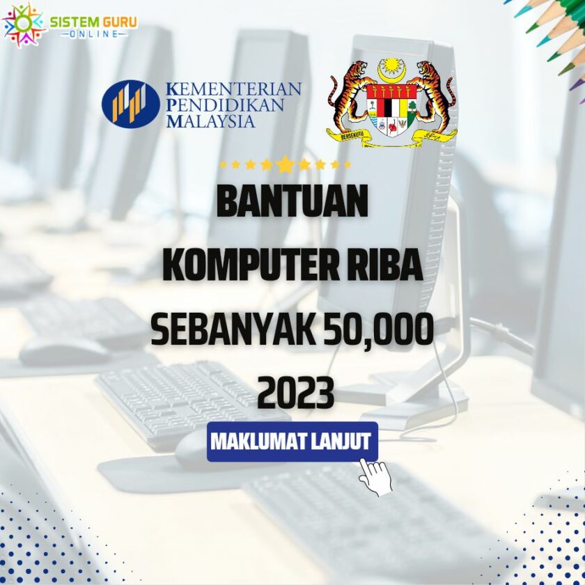 Bantuan 50000 Komputer Riba Bagi Pendidik Seluruh Malaysia 2023