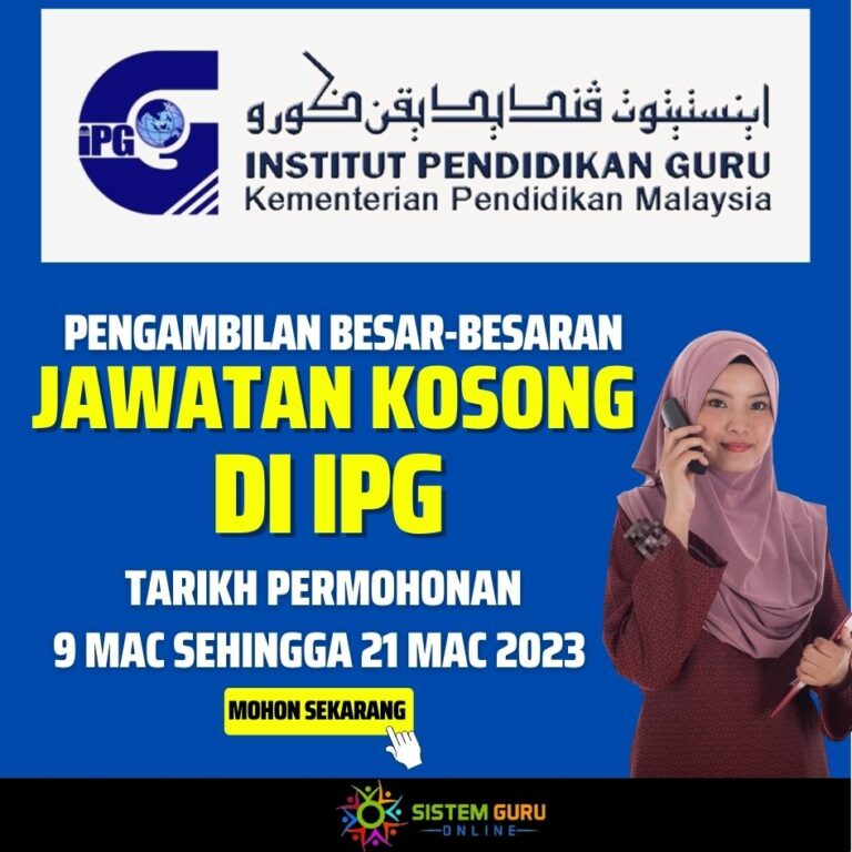 Jawatan Kosong Di Institut Pendidikan Guru Malaysia (IPG) Mac 2023