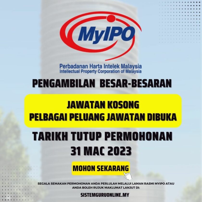 Permohonan Jawatan Kosong Perbadanan Harta Intelek Malaysia (MyIPO) Mac 2023