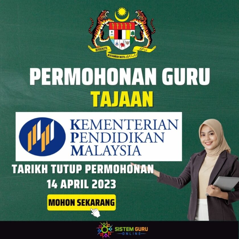 Pengambilan Guru Tajaan Kementerian Pendidikan Malaysia (KPM) April 2023