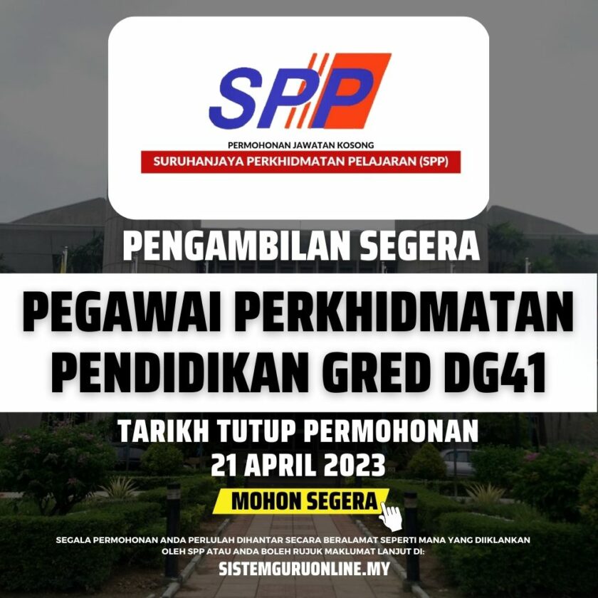Permohonan Jawatan Pegawai Perkhidmatan Pendidikan Gred DG41 April 2023