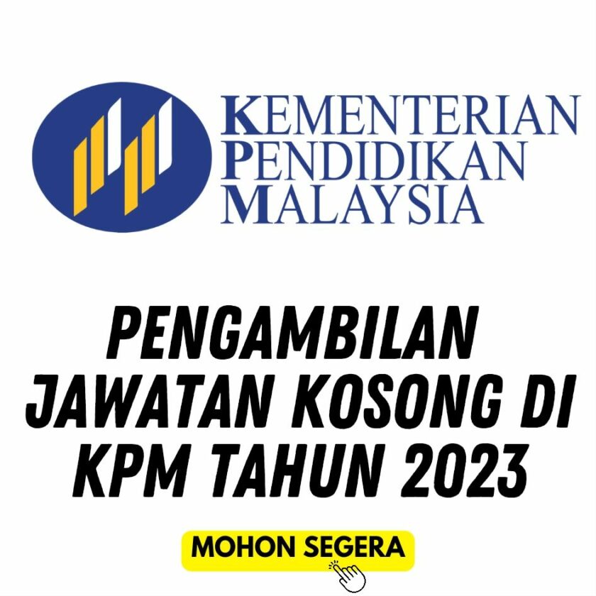 Pengambilan Segera Jawatan Kosong Di Kementerian Pendidikan Malaysia (KPM) 2023