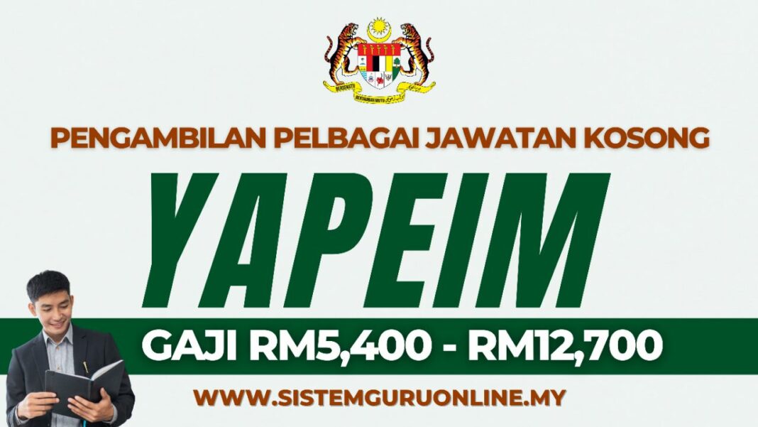 Pengambilan Jawatan Kosong Di YaPEIM Dengan Gaji Permulaan RM5,400