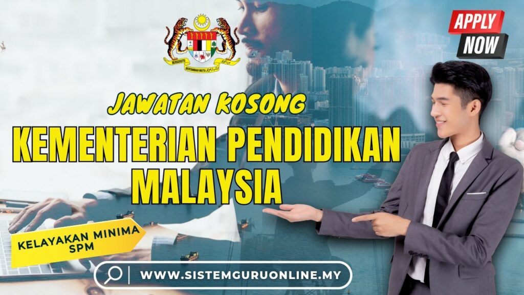 Jawatan Kosong Terkini Di Kementerian Pendidikan Untuk Lepasan SPM