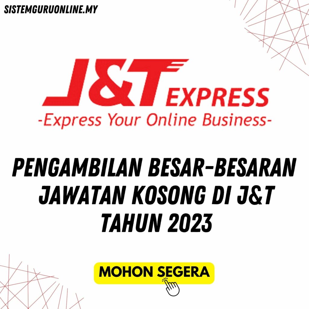 Pengambilan Besar-besaran Jawatan Kosong Di JnT Expresss Sdn Bhd