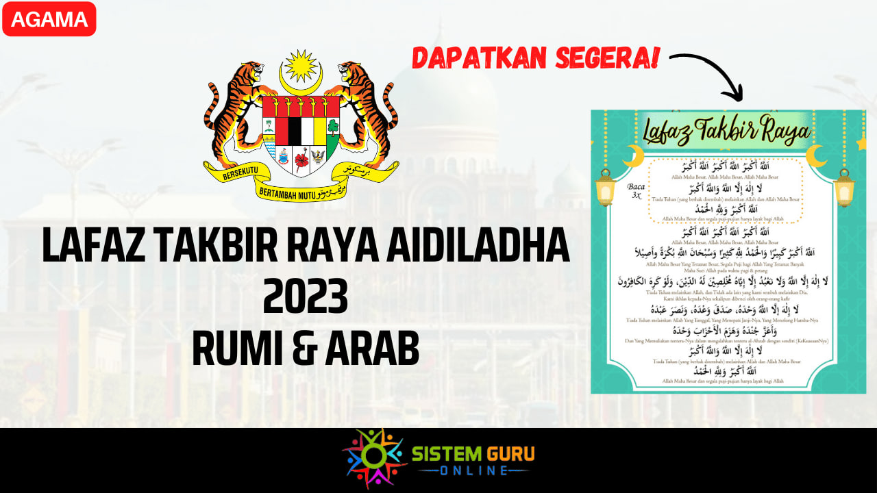 Cara Bacaaan Takbir Raya Aidiladha 2023: Rumi & Arab