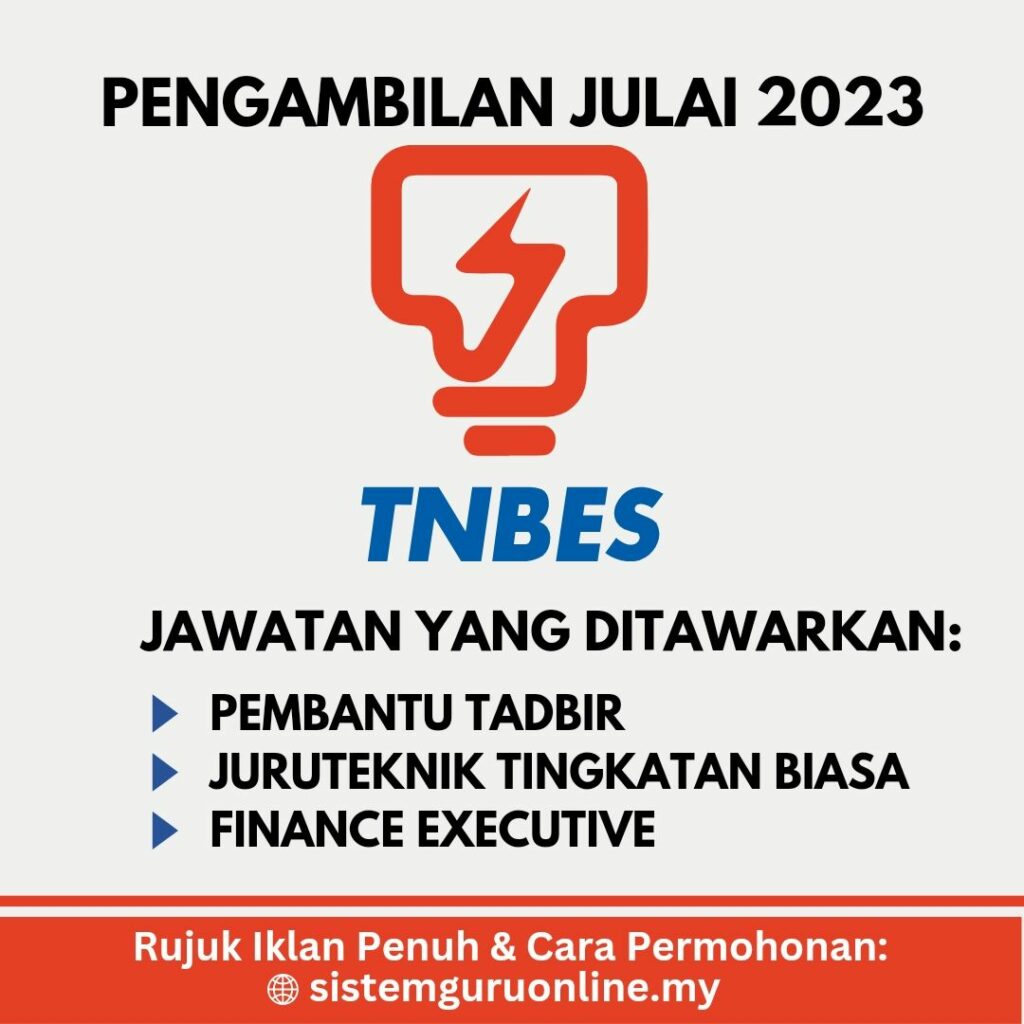 Pengambilan Jawatan Tenaga Nasional Berhad (TNB) Bulan Julai 2023