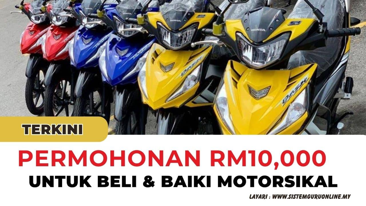 Permohonan RM10000 Untuk Beli Dan Baiki Motosikal Masih Dibuka
