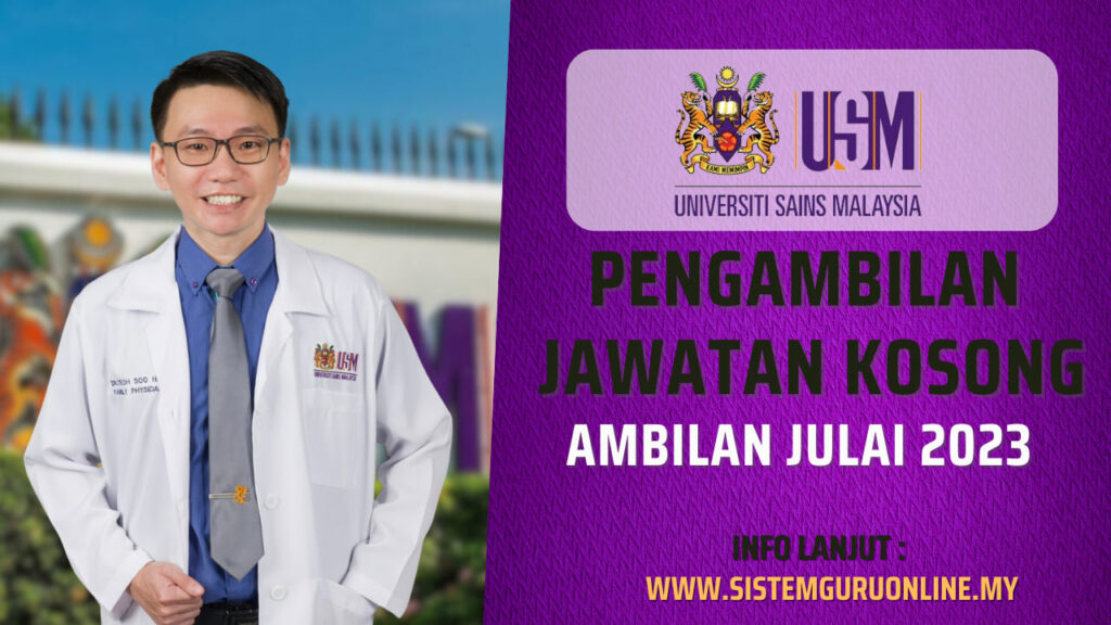 USM Buka Jawatan Kosong 2023 Cara Mohon Dan Syarat Kelayakan