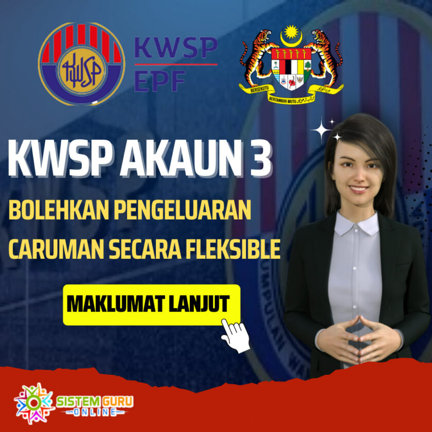 KWSP Akaun 3 : Bolehkan Pengeluaran Caruman Secara Fleksible