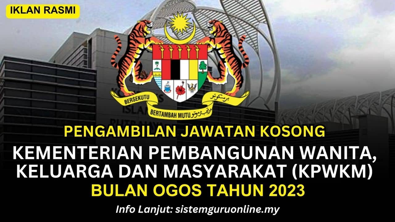 Ambilan Jawatan Kosong Di KPWKM Bulan Ogos 2023