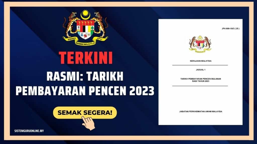 Jadual Rasmi Pembayaran Pencen 2023 Bagi Pesara Kerajaan Malaysia Yang ...