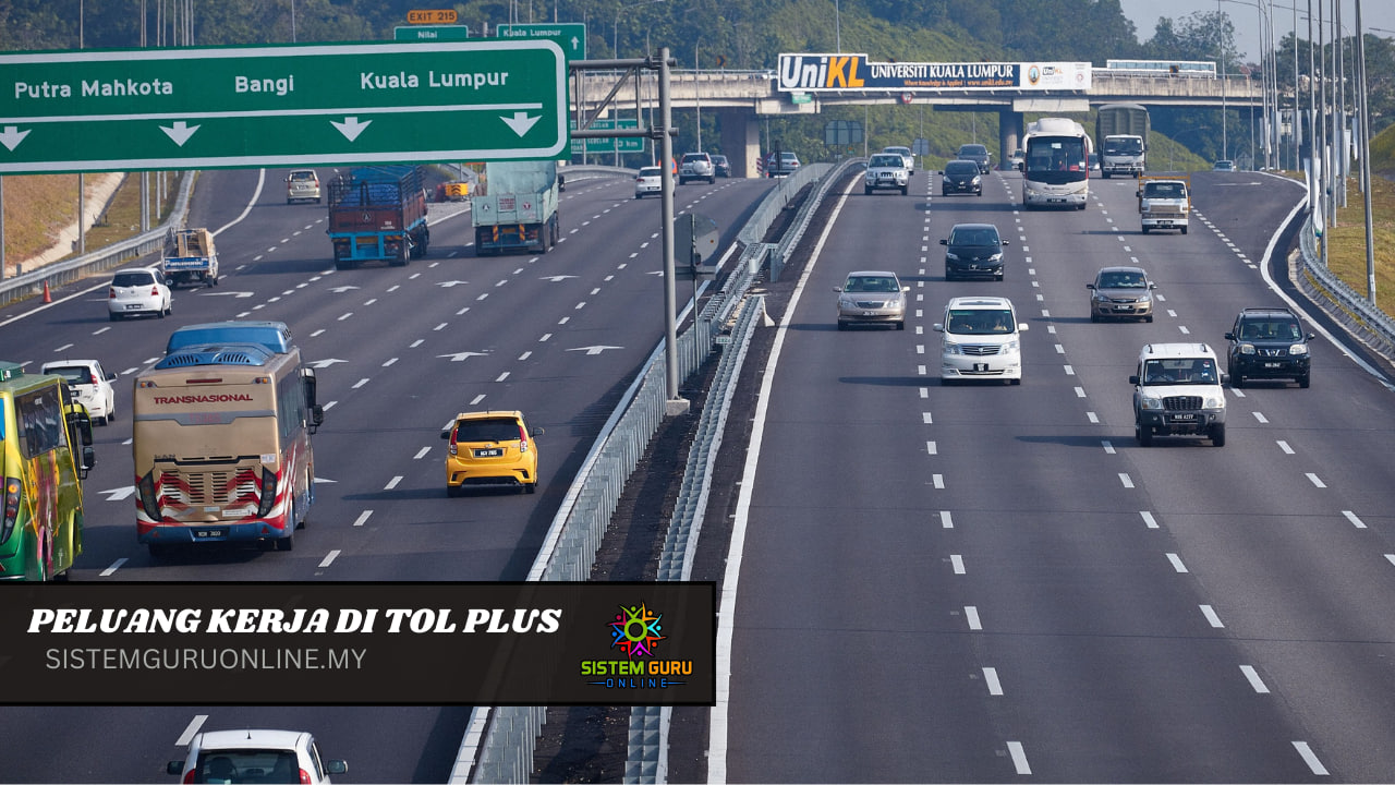 Pengambilan Jawatan Kosong Plus Malaysia Berhad (PLUS) Bagi Kemasukan ...