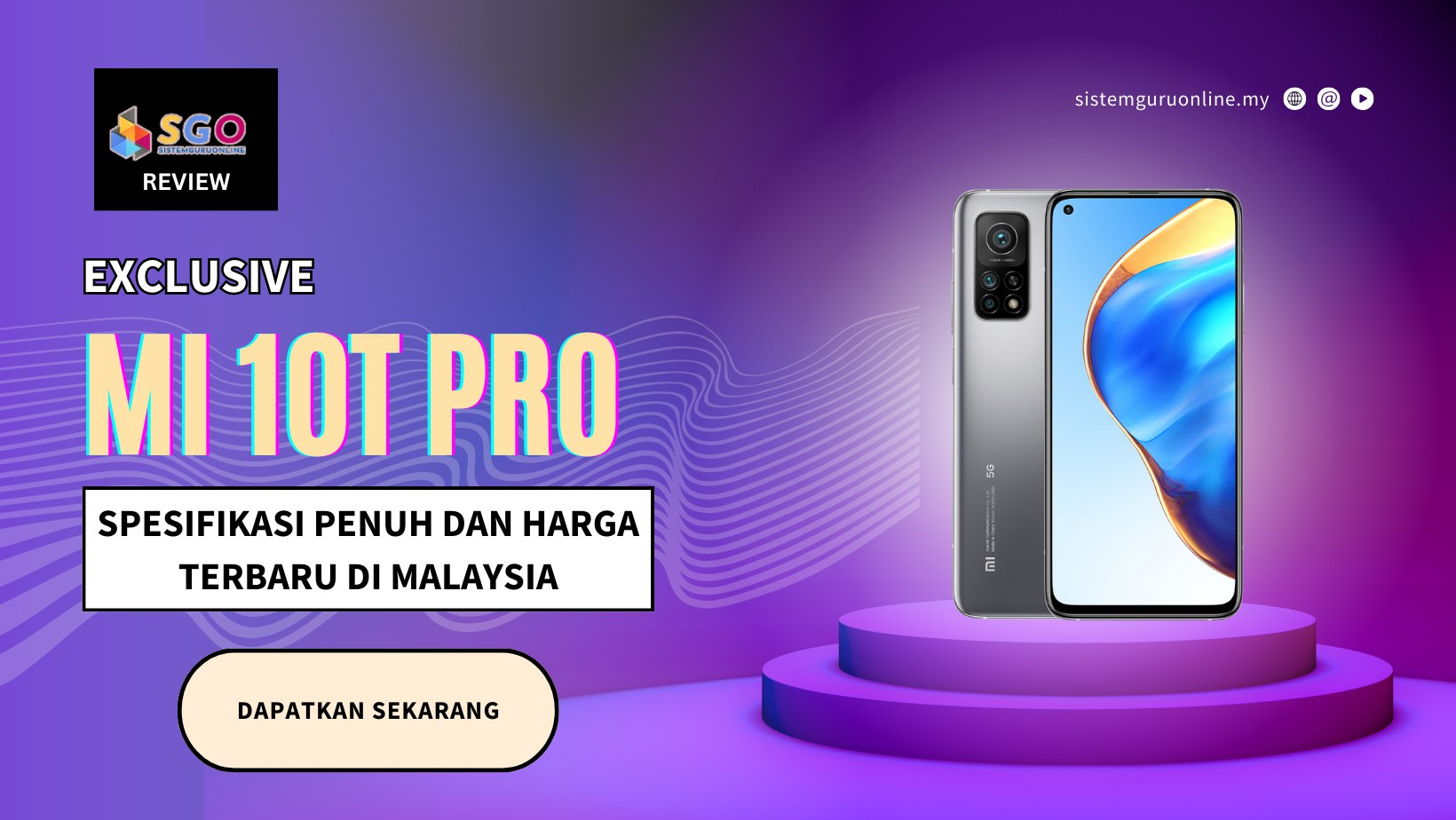 MI 10T PRO : Spesifikasi Penuh Dan Harga Terbaru Di Malaysia