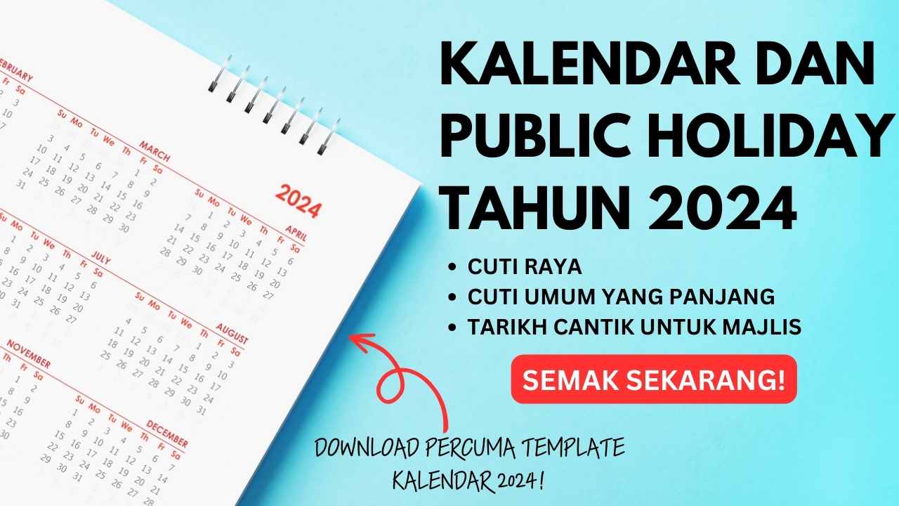 Kalendar Dan Public Holiday 2024 Serta Template Kalendar Yang Anda ...