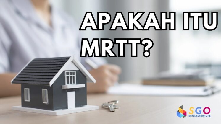 Perbezaan MRTT Dan MLTT Dalam Pembelian Rumah Yang Wajib Anda Tahu