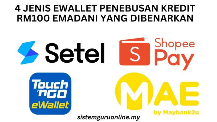 Bantuan EMadani : Tebus Kredit E-Wallet RM100 Bermula 4 Disember 2023