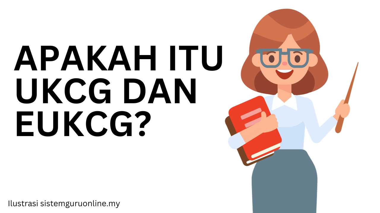 Login UKCG : Semakan Online, Permohonan Dan Soalan EUKCG Serta 3 Laluan Jadi Guru