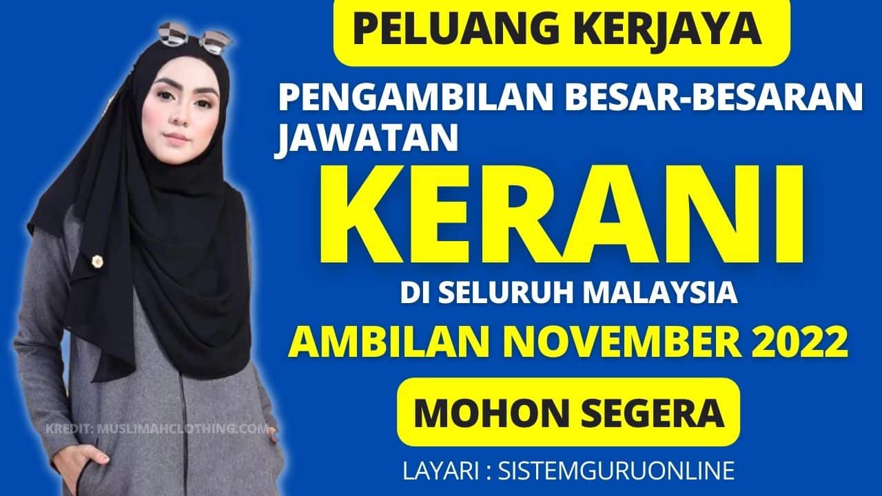 Pengambilan Jawatan Kerani Ambilan Besar-besaran November 2022 Di Seluruh Negeri| Minima SPM ...