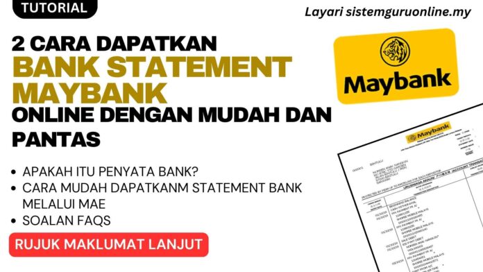2 Cara Dapatkan Bank Statement Maybank Online Dengan Mudah Dan Pantas