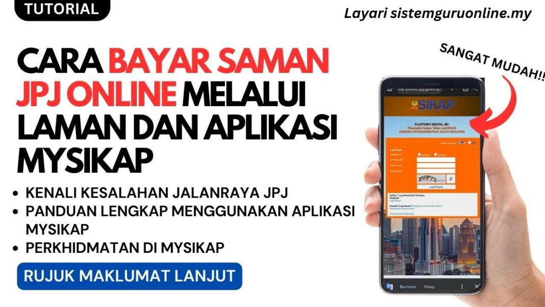 Cara Bayar Saman JPJ Online Melalui Laman Dan Aplikasi MySikap Yang ...