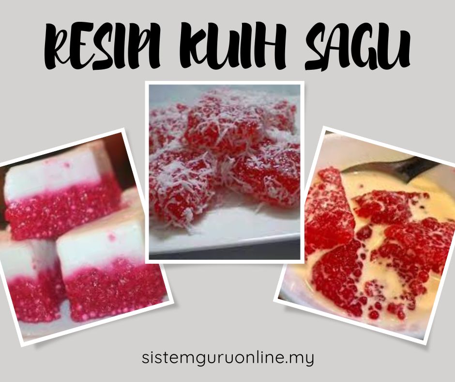3 Resipi Kuih Sagu Yang Mudah Dan Sedap