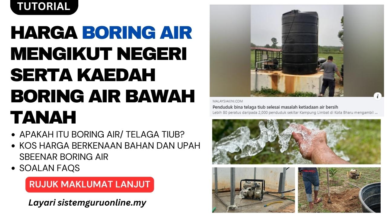 Harga Boring Air Mengikut Negeri Serta Kaedah Boring Air Bawah Tanah