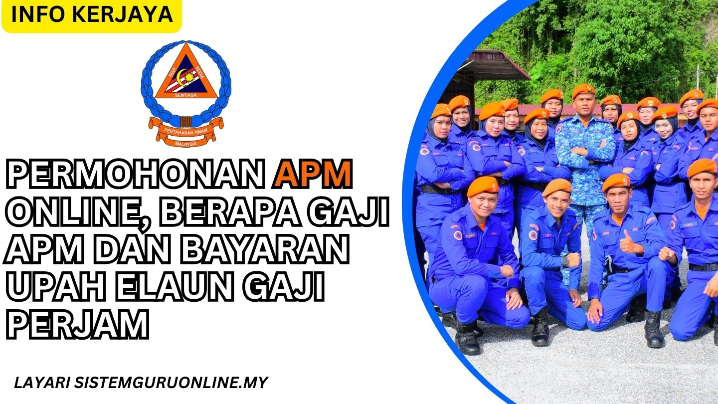 Permohonan APM Online, Berapa Gaji APM Dan Bayaran Upah Elaun Gaji Perjam