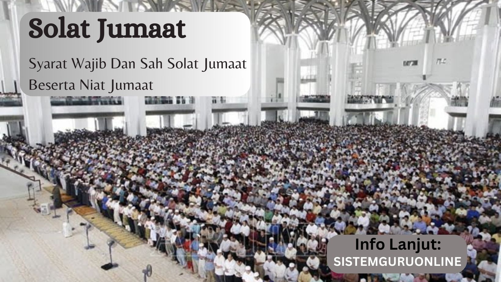 Solat Jumaat: Syarat Wajib Dan Sah Solat Jumaat Beserta Niat Jumaat