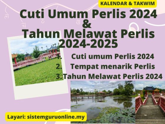 Cuti Umum Perlis 2024 Dan Tahun Melawat Perlis 2024-2025