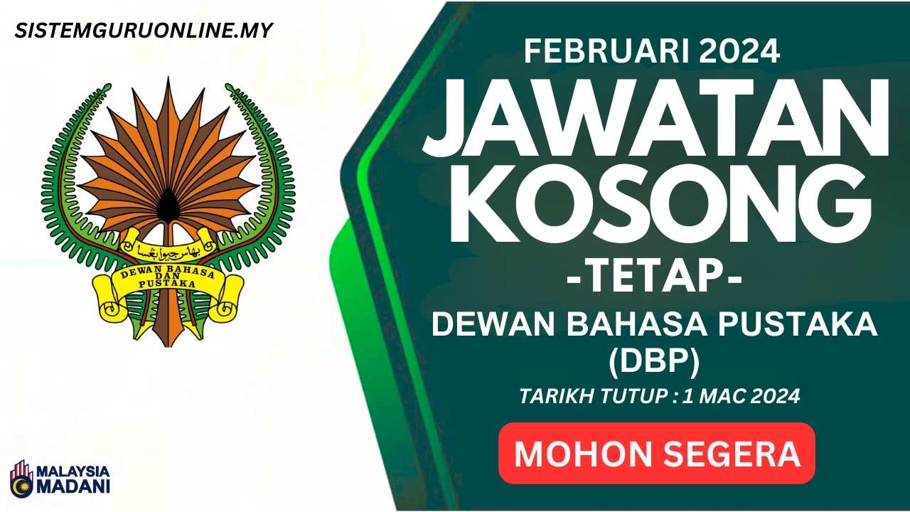 Pengambilan Jawatan DBP Februari 2024 - 9 Jawatan Tetap Dibuka