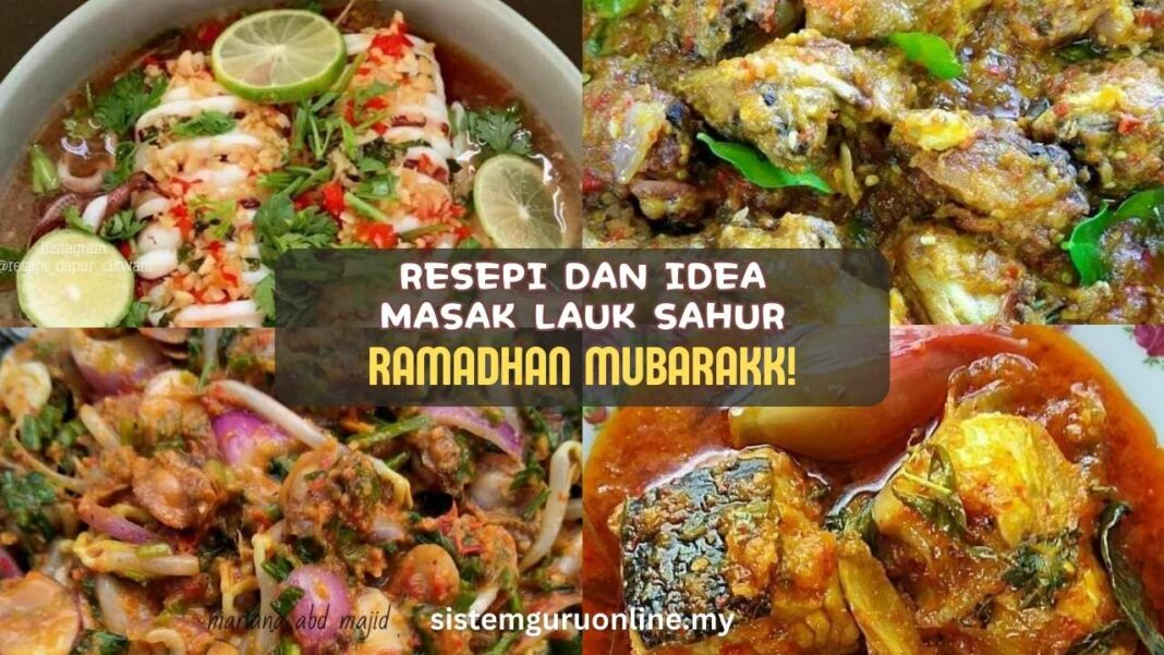 Resepi Dan Idea Masak Lauk Sahur Bulan Puasa