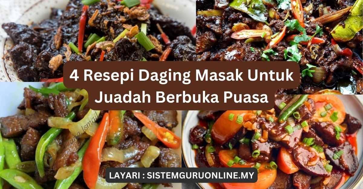 4 Resepi Daging Masakan Untuk Juadah Berbuka Puasa