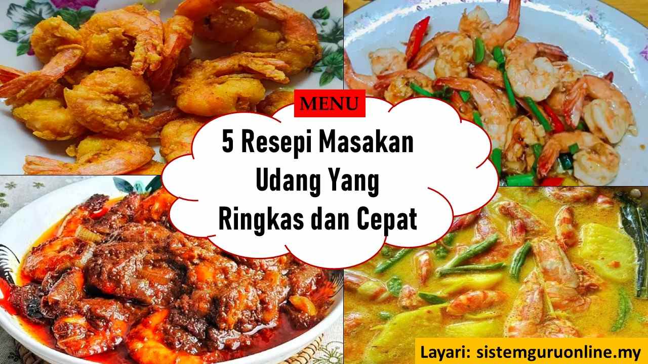 Menu Berbuka Puasa: 5 Resepi Udang Yang Ringkas Dan Cepat
