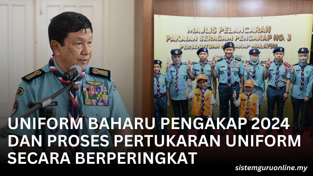 Uniform Baharu Pengakap 2024 Dan Proses Pertukaran Uniform Secara Berperingkat