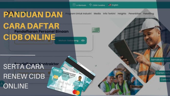 Panduan Dan Cara Daftar CIDB Online Serta Cara Renew CIDB Online