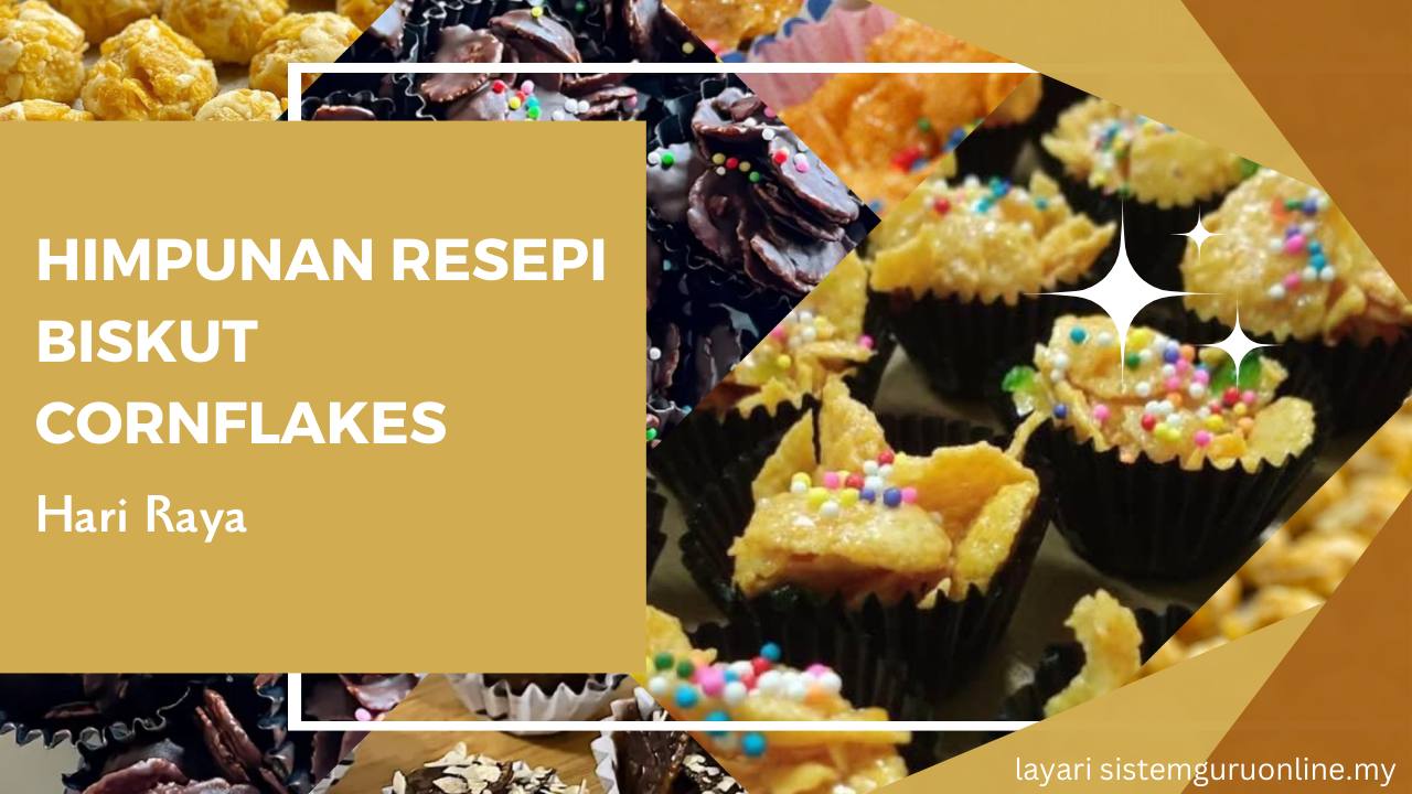 Himpunan Resepi Biskut Cornflakes Hari Raya